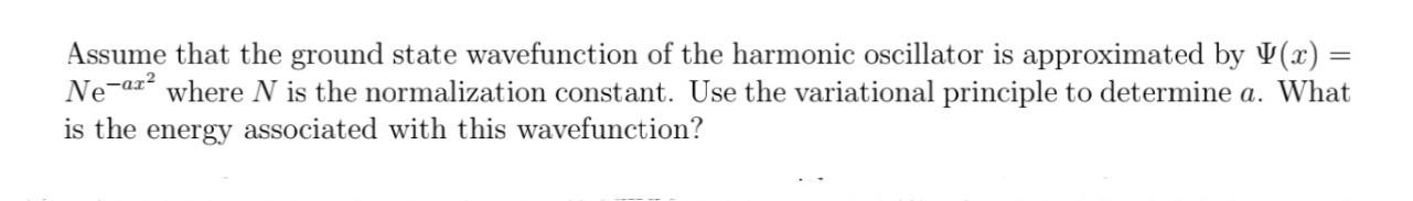 Solved Ne Ar Assume That The Ground State Wavefunction Of