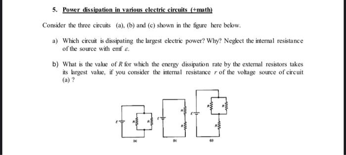 Solved 5. Power dissipation in various electric circuits | Chegg.com
