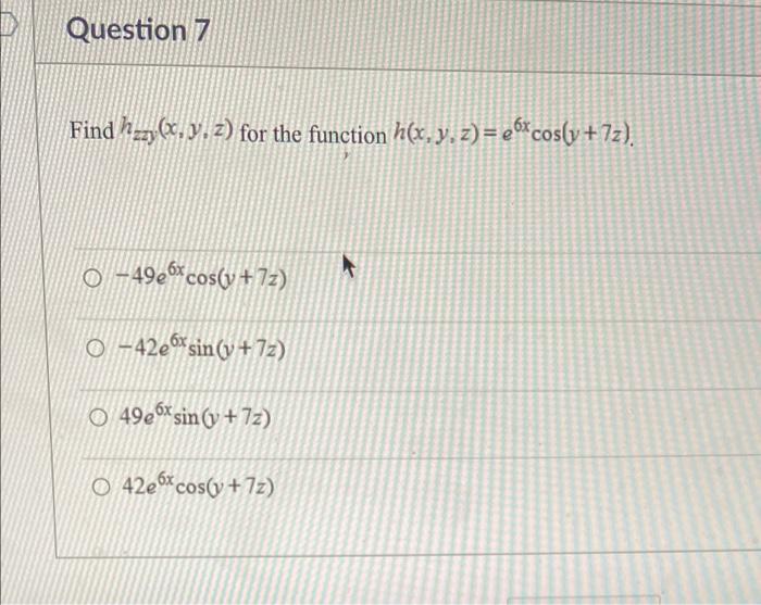 Solved Question 7 Find hez@c, y, z) for the function h(x, y, | Chegg.com