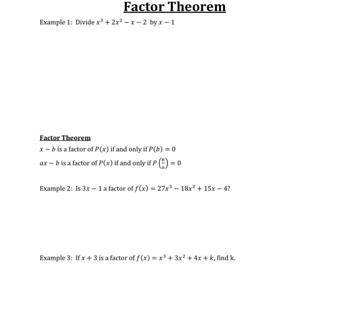 Solved Factor Theorem Example 1: Divide x3 + 2x2 - x - 2 by | Chegg.com