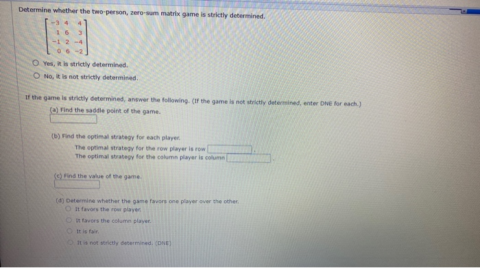 Solved Determine whether the two-person, zero-sum matrix | Chegg.com