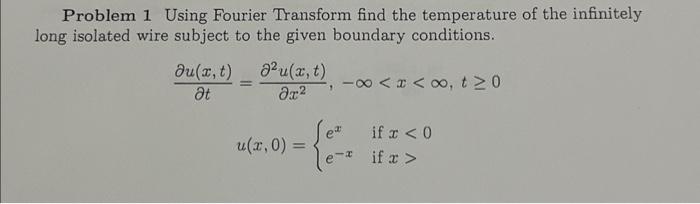 Solved Problem 1 Using Fourier Transform find the | Chegg.com