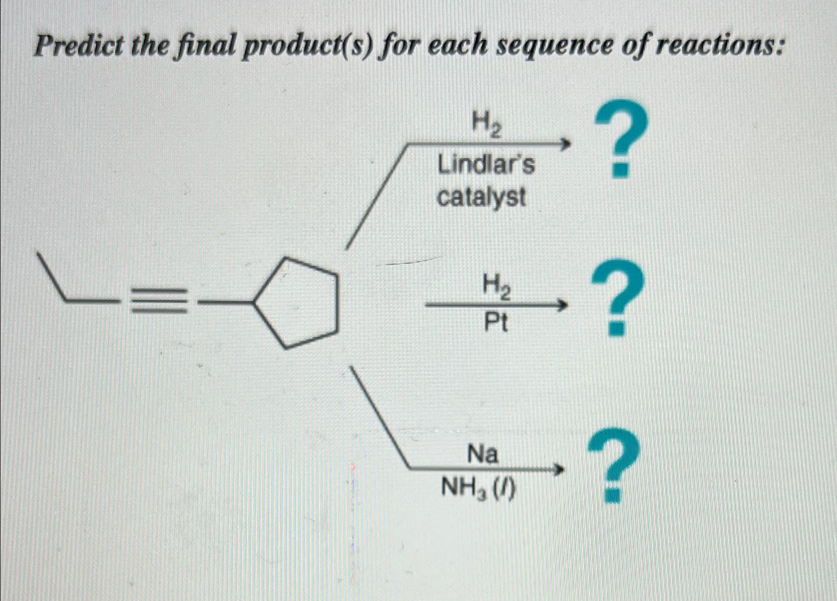 Solved Predict the final product(s) ﻿for each sequence of | Chegg.com