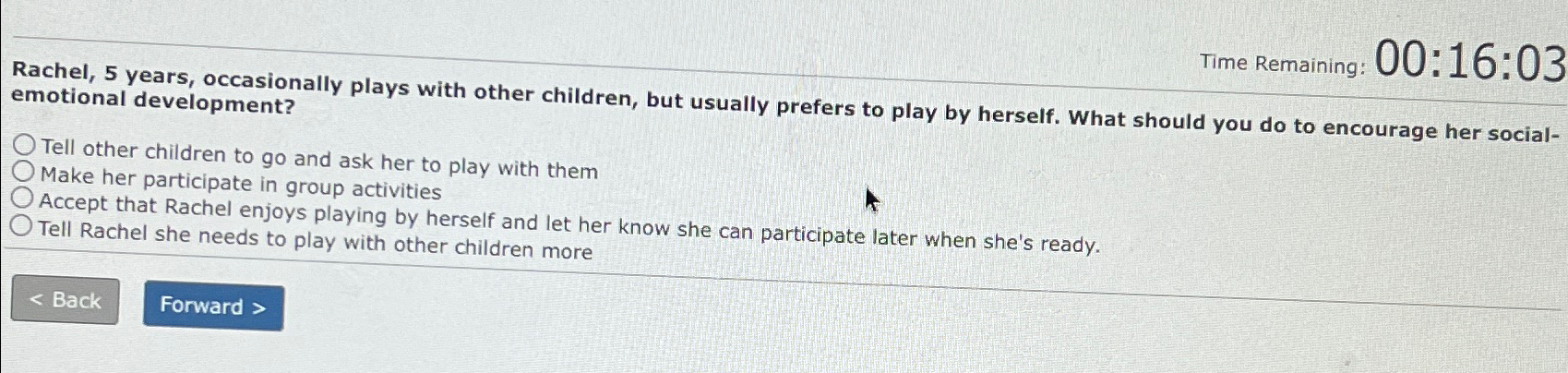 Solved Time Remaining: 00:16:03Rachel, 5 ﻿years, | Chegg.com