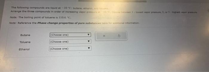 Solved The following compounds are liquid at −10 "Cr butane, | Chegg.com