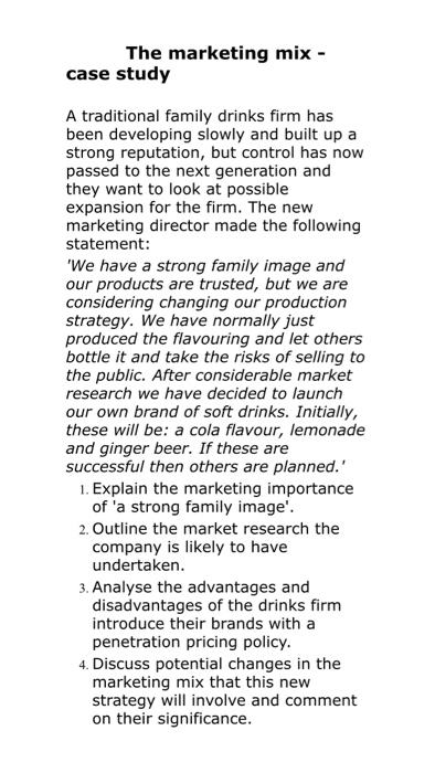 The marketing mix - case study A traditional family | Chegg.com