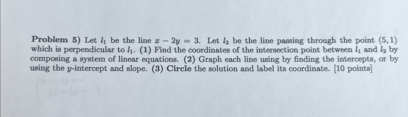 Solved Problem 5) ﻿Let l1 ﻿be the line x-2y=3. ﻿Let l2 ﻿be | Chegg.com