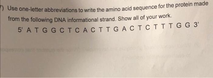 Solved Use one-letter abbreviations to write the amino acid | Chegg.com