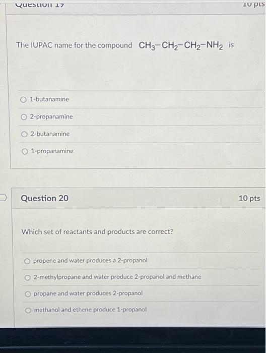 Solved The IUPAC name for the compound CH3−CH2−CH2−NH2 is | Chegg.com
