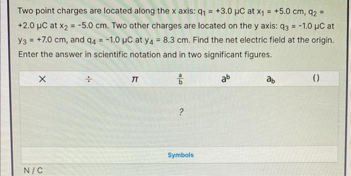 Solved Two point charges are located along the x axis: | Chegg.com