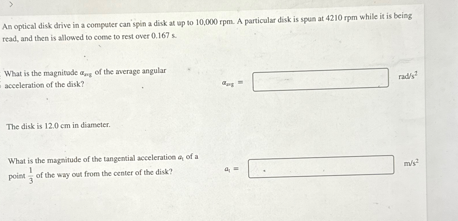 Solved An optical disk drive in a computer can spin a disk | Chegg.com