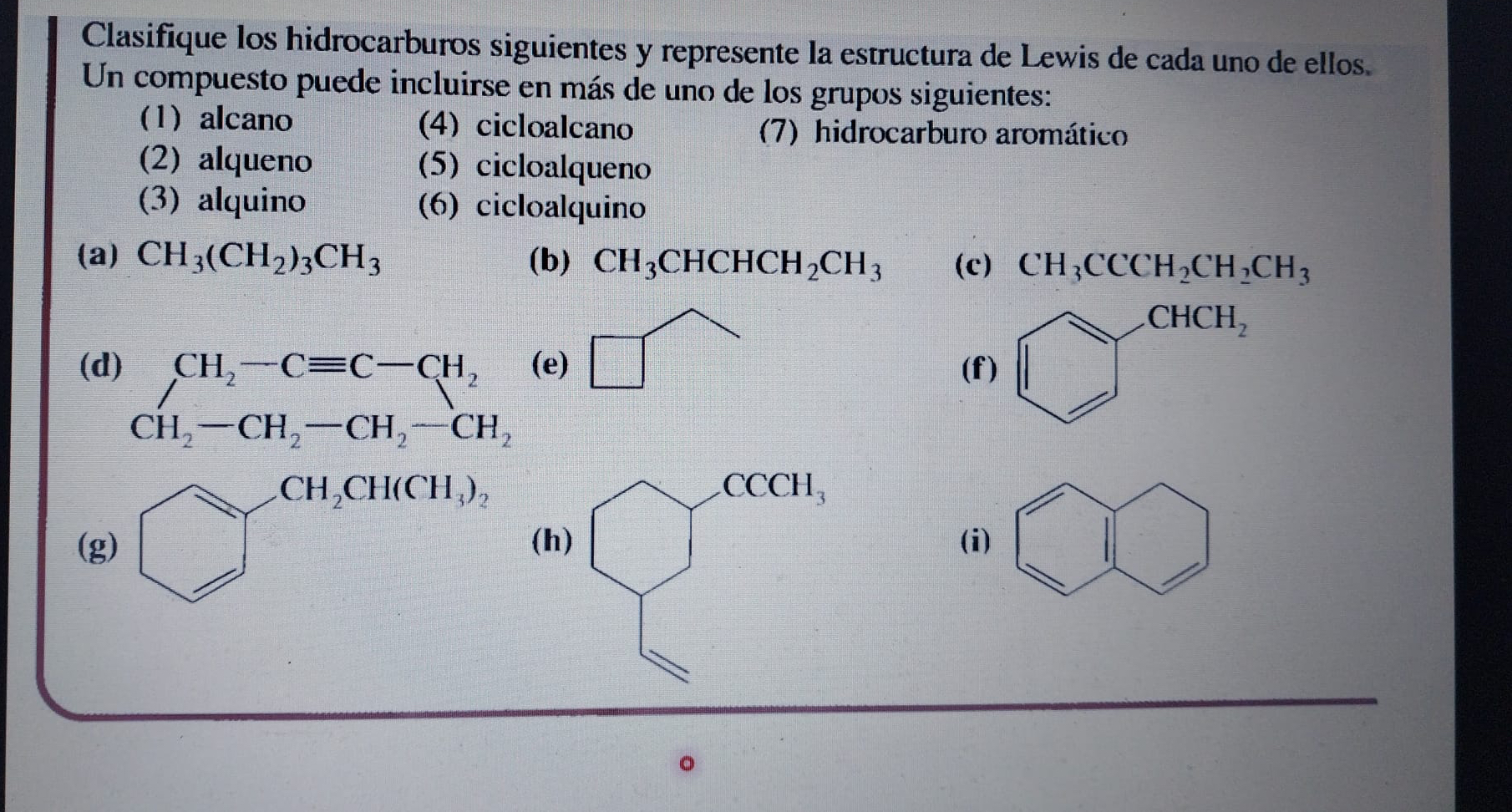 Solved Clasifique los hidrocarburos siguientes y represente | Chegg.com