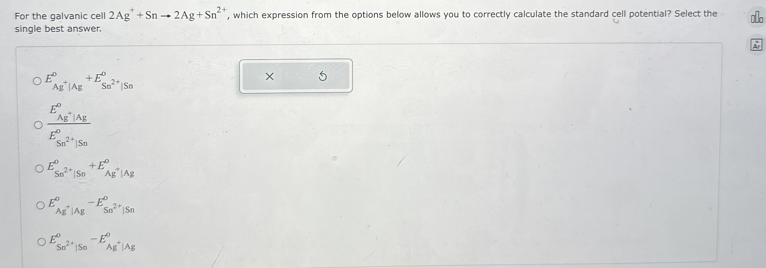 Solved For the galvanic cell 2Ag++Sn→2Ag+Sn2+, ﻿which | Chegg.com