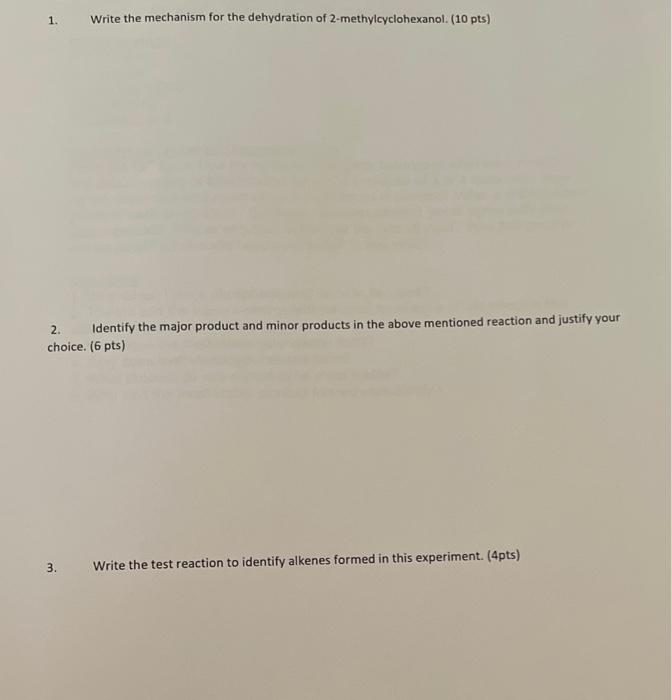 Solved 1. Write the mechanism for the dehydration of | Chegg.com