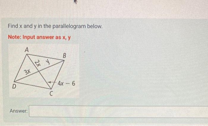 Solved Find x and y in the parallelogram below. Note: Input | Chegg.com
