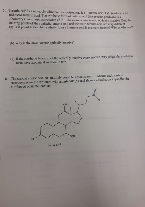 Solved 5. Tartaric acid is a molecule with three | Chegg.com