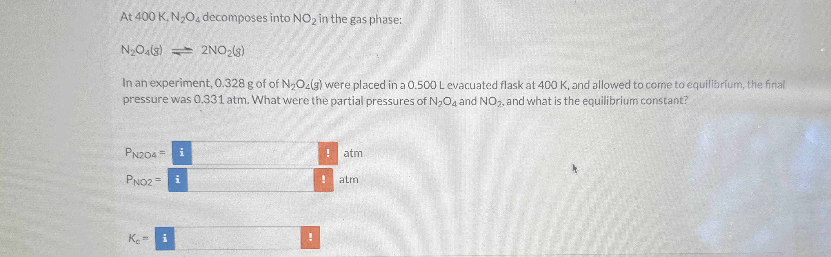 At 400K,N2O4 ﻿decomposes into NO2 ﻿in the gas | Chegg.com