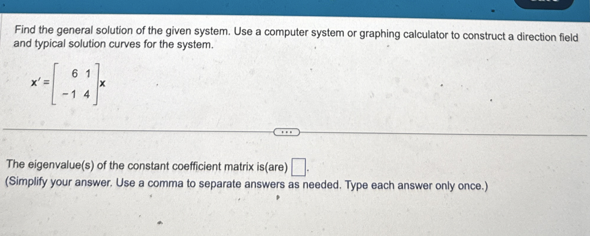 Solved Find the general solution of the given system. Use a | Chegg.com
