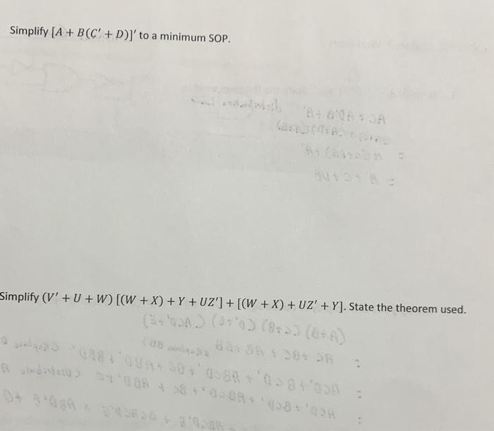 Solved Simplify [A+B(C′+D)]′ to a minimum SOP. implify | Chegg.com
