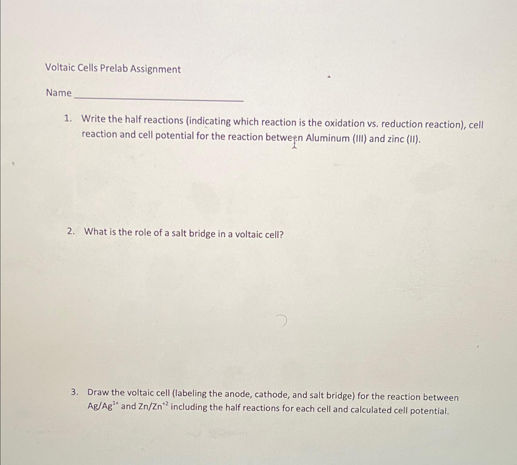 Solved Voltaic Cells Prelab AssignmentNameWrite the half | Chegg.com Solved Voltaic Cells Prelab AssignmentNameWrite the half | Chegg.com