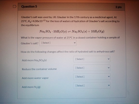 Solved D Question 5 2 pts Glauber's salt was used by J.R. | Chegg.com