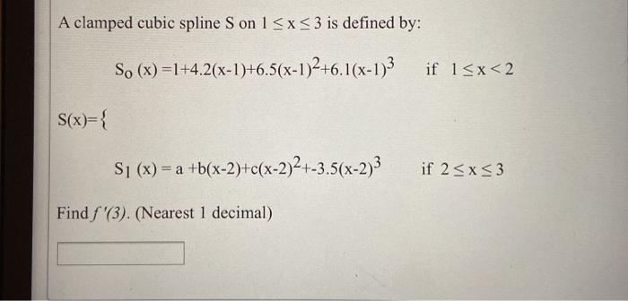 Solved A clamped cubic spline S on 1 | Chegg.com