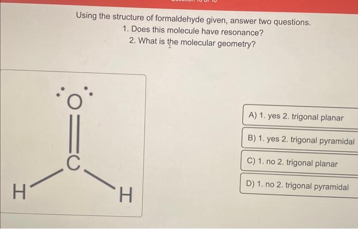 Solved Using the structure of formaldehyde given, answer two | Chegg.com