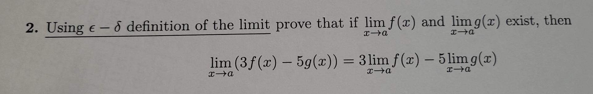 Solved 2. Using ϵ−δ definition of the limit prove that if | Chegg.com