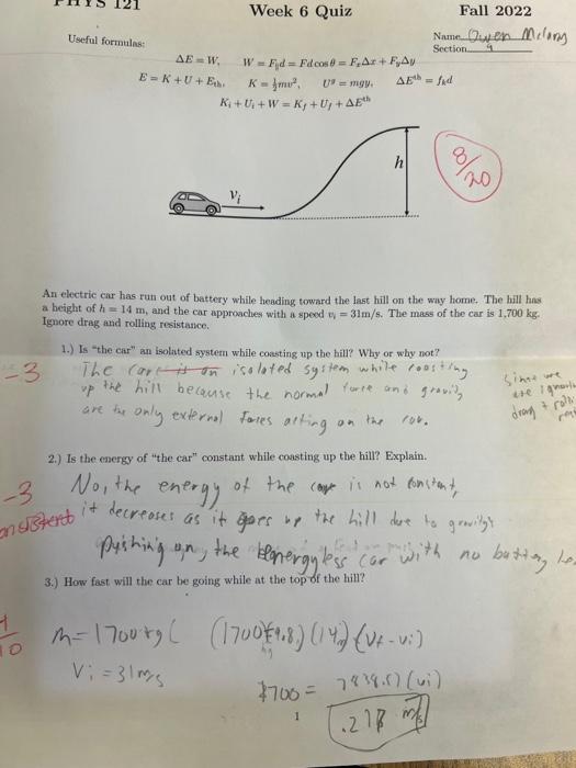 Solved Useful formulns: ΔE=W,W=Fid=Fdcosθ=FxΔr+FyΔy Section | Chegg.com