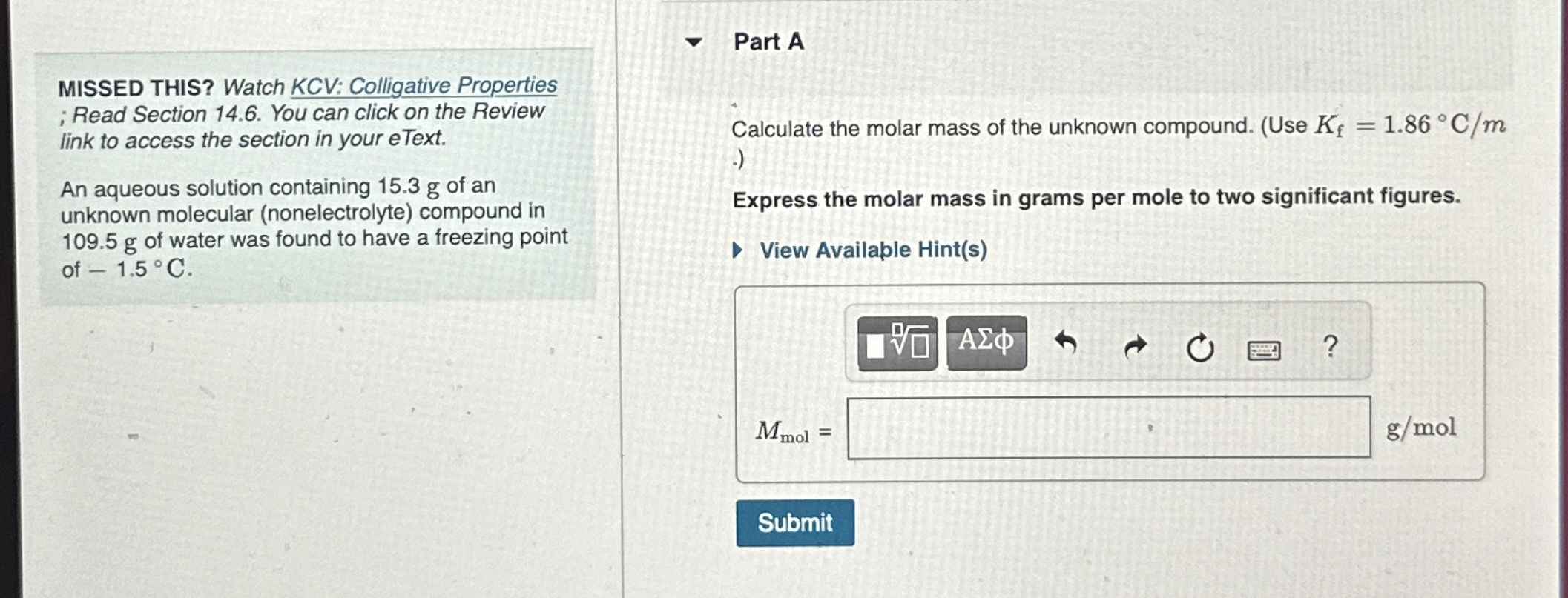 Solved MISSED THIS? Watch KCV: Colligative Properties; Read | Chegg.com