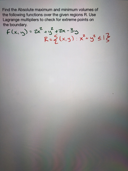 Solved Find the Absolute maximum and minimum volumes of the | Chegg.com