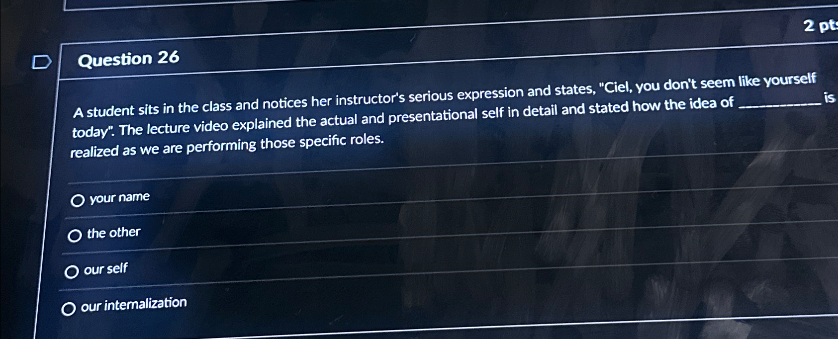 Solved Question 26A student sits in the class and notices | Chegg.com