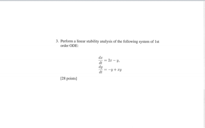 Solved 3. Perform a linear stability analysis of the | Chegg.com