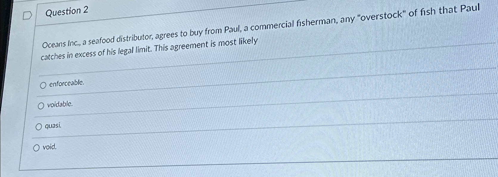 Solved Question 2Oceans Inc., a seafood distributor, agrees | Chegg.com