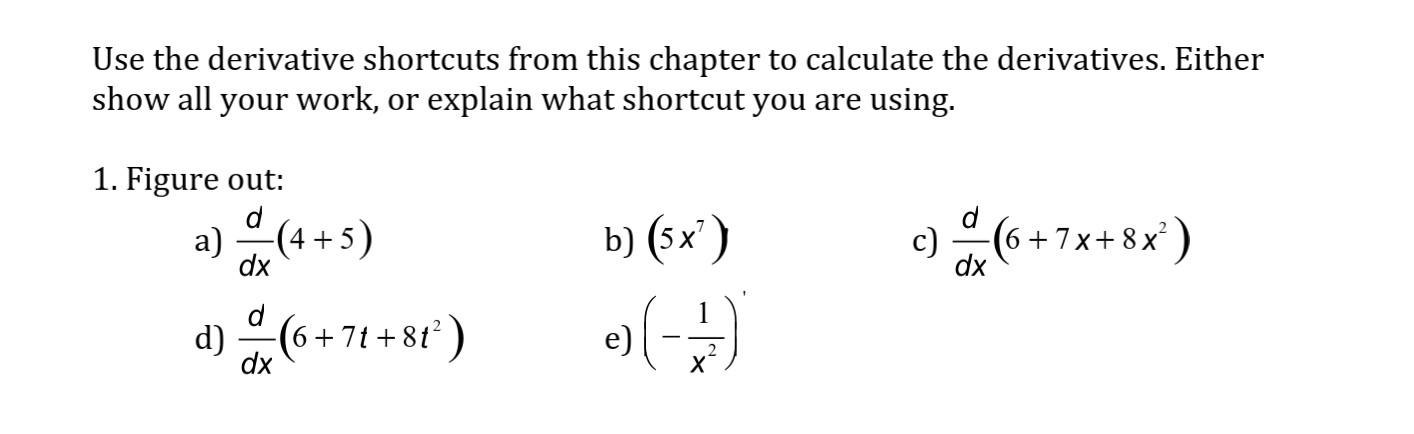 Solved Use the derivative shortcuts from this chapter to | Chegg.com