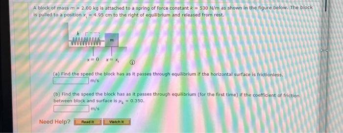 Solved A block of mass m=2.00 kg is attached to a spring of | Chegg.com