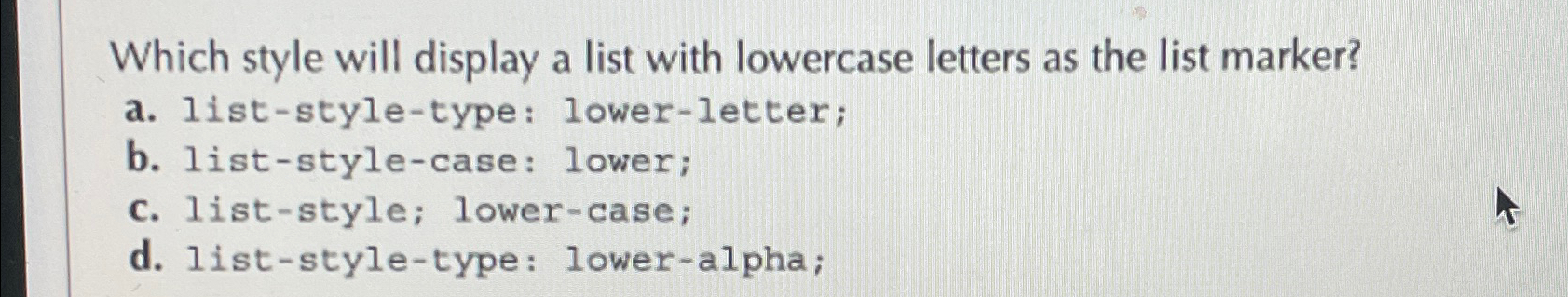 Solved Which style will display a list with lowercase | Chegg.com