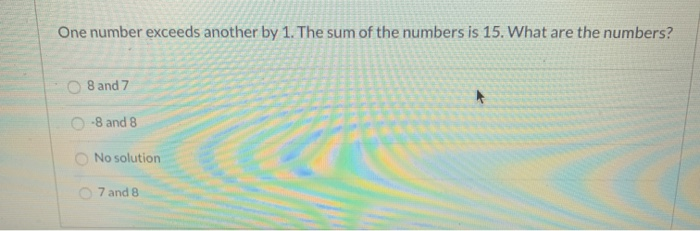 Solved One number exceeds another by 1. The sum of the | Chegg.com