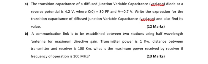 Solved a) The transition capacitance of a diffused junction | Chegg.com