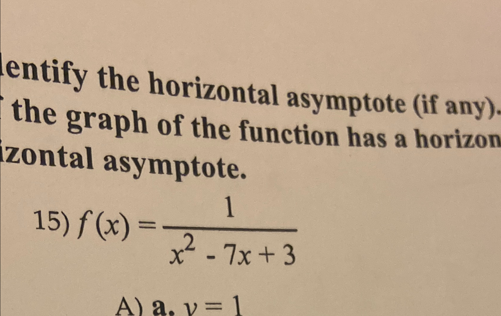 Solved entify the horizontal asymptote (if any) ﻿the graph | Chegg.com