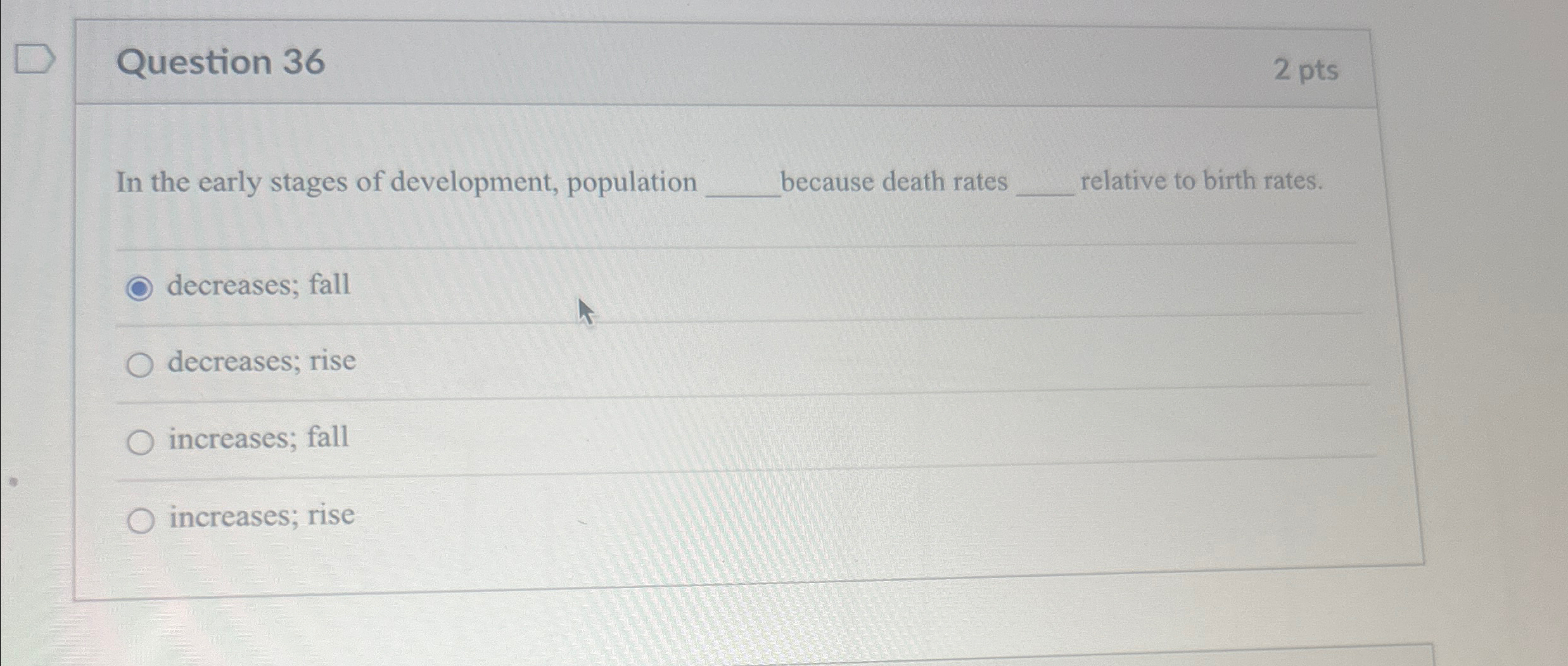 Solved Question 362 ﻿ptsIn the early stages of development, | Chegg.com