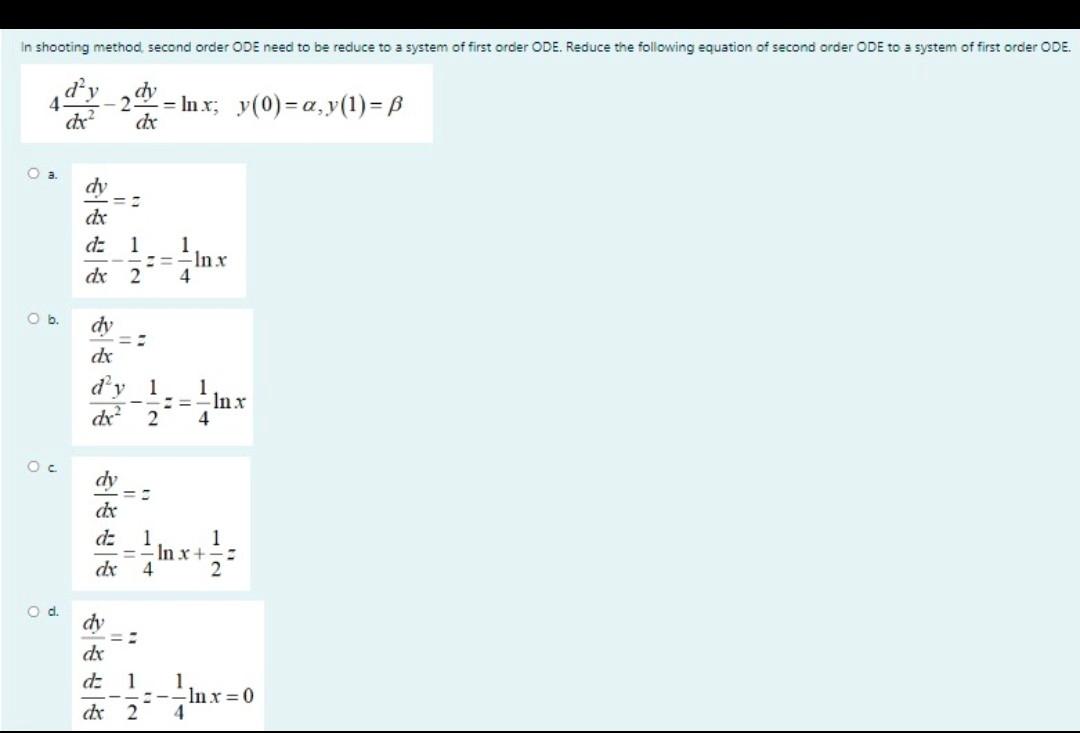 Solved In shooting method, second order ODE need to be | Chegg.com