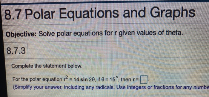 Solved 8.7 Polar Equations and Graphs Objective: Solve polar | Chegg.com