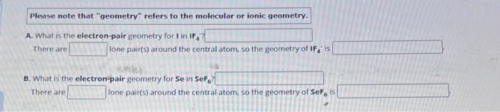 Solved Please note that "geometry" refers to the molecular | Chegg.com