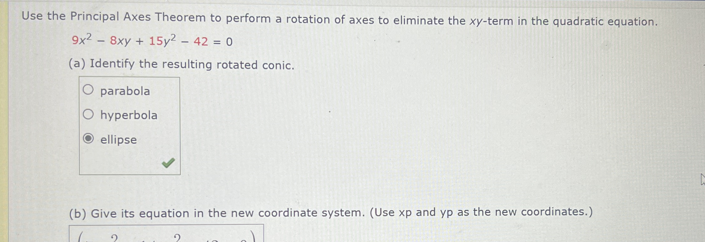 Solved Use the Principal Axes Theorem to perform a rotation | Chegg.com