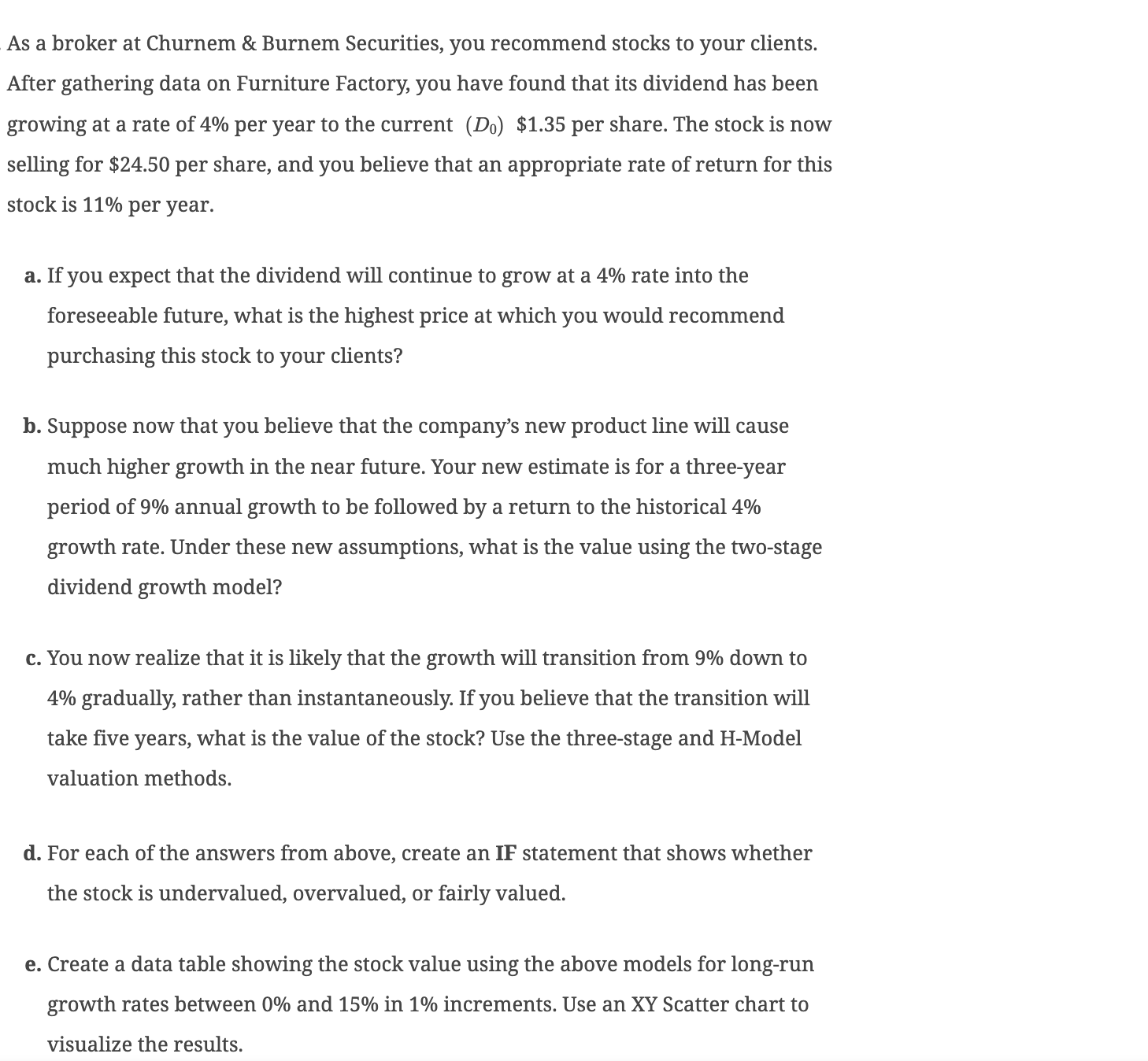 Solved USE EXCEL AND SHOW THE CELL FORMULAS.As a broker at | Chegg.com