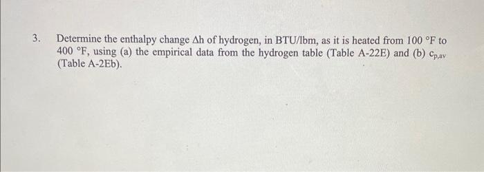 Solved Determine the enthalpy change Δh of hydrogen, in | Chegg.com