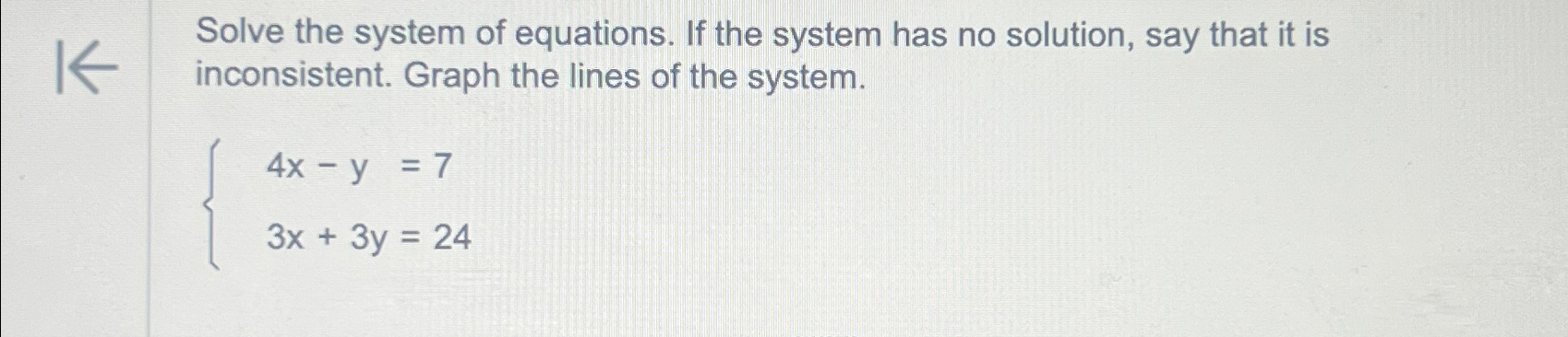 Solved Solve the system of equations. If the system has no | Chegg.com