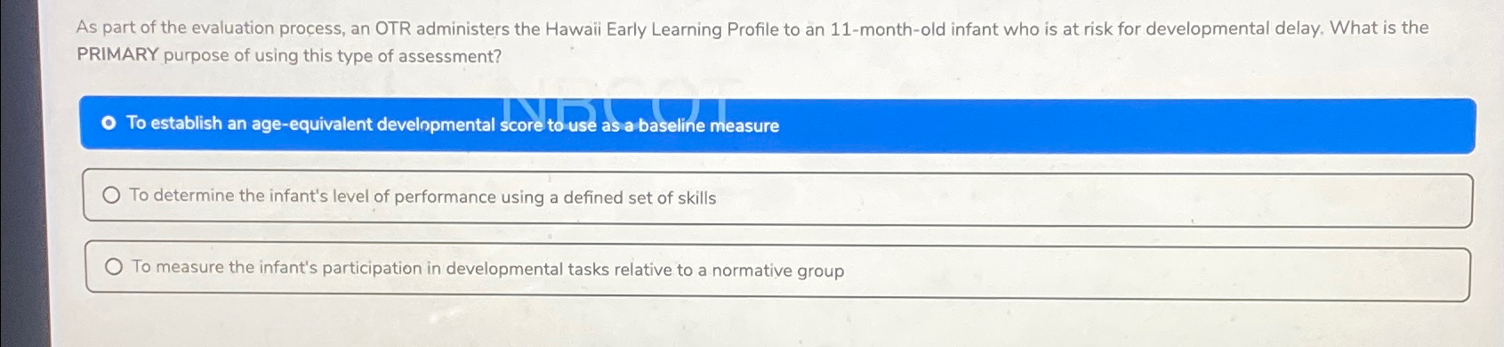 Solved As part of the evaluation process, an OTR administers | Chegg.com