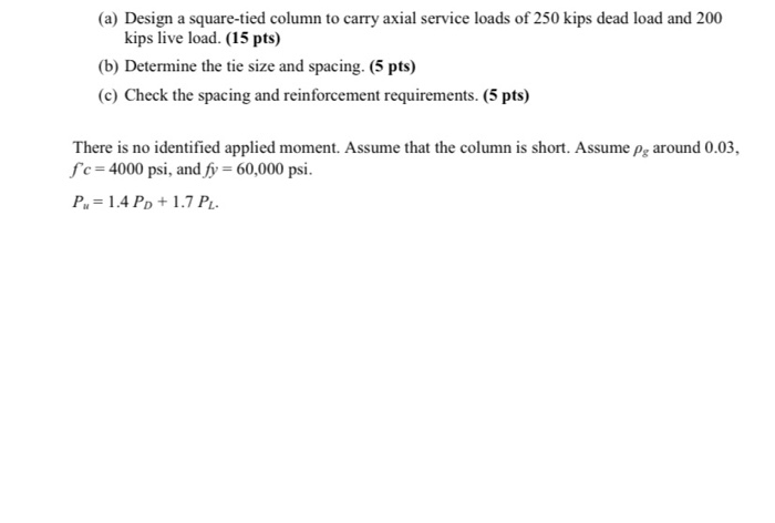 Solved (a) Design a square-tied column to carry axial | Chegg.com